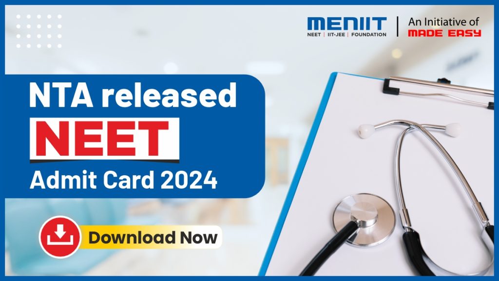 NTA released NEET 2024 Admit Card