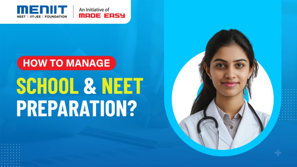 How to manage School and NEET preparation?