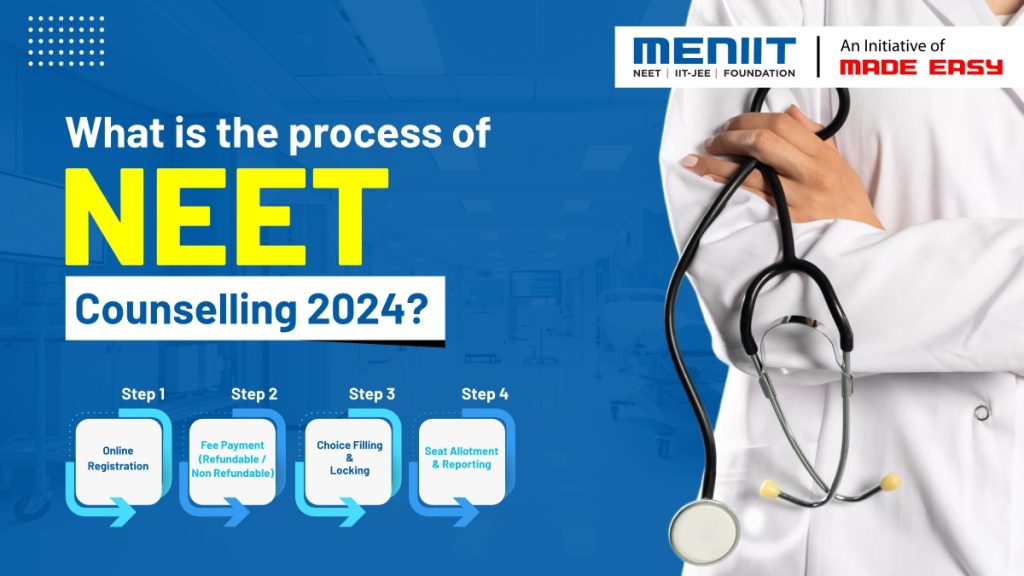 What is the process of NEET counselling 2024?